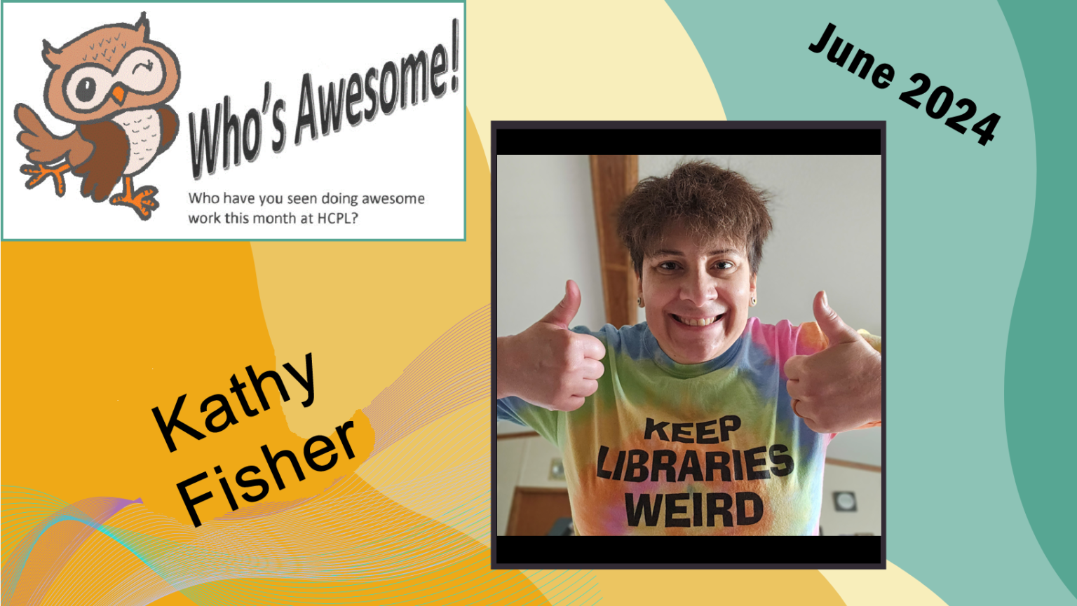 Who’s Awesome! Kathy Fisher – June 2024