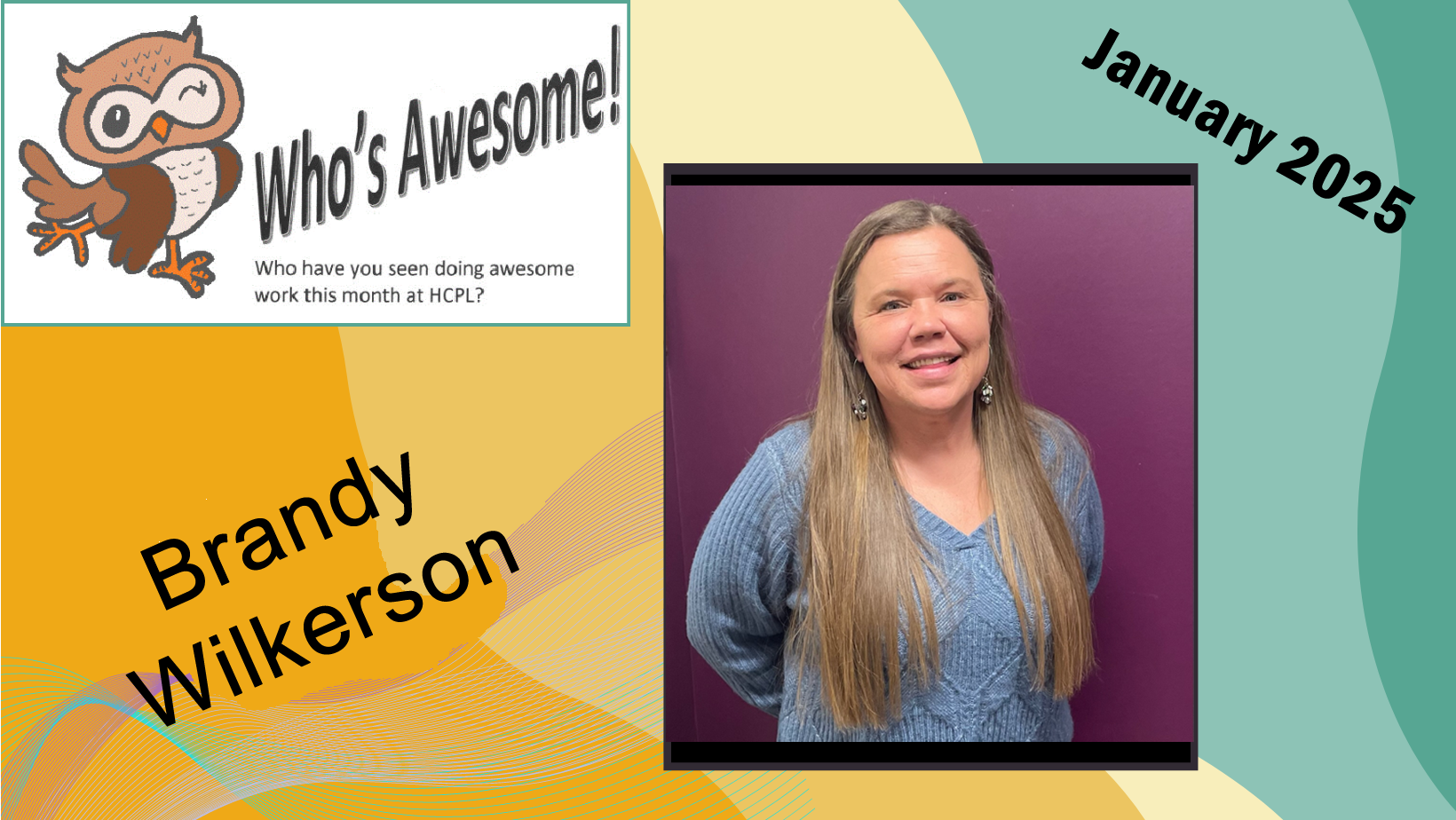 Who’s Awesome! Brandy Wilkerson – January 2025